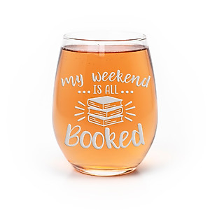 My Weekend Is All Booked Stemless Wine Glass - Reading Teacher Gift, Gift For Reader, Nerd Gift Idea, Nerd Christmas Gift