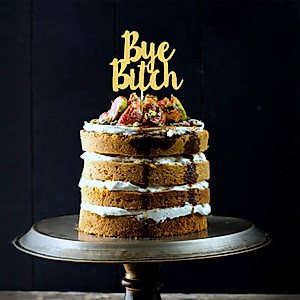 Bye Bitch Cake Topper for Bridal Shower Bachelorette Engagement Hen Party Decorations Bye Felicia Sign