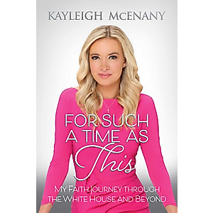For Such a Time as This: My Faith Journey through the White House and Beyond