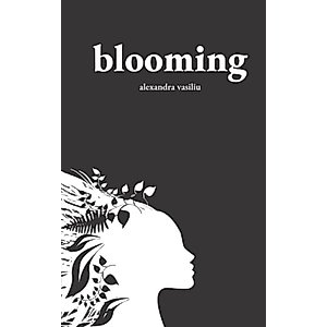 Blooming: Poems on Love, Self-Discovery, and Femininity (To the Moon and Back)