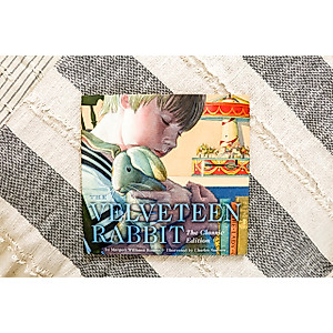 The Velveteen Rabbit Hardcover: The Classic Edition by acclaimed illustrator, Charles Santore (A Heartwarming Tale of Love and Magic) (Charles Santore Children's Classics)