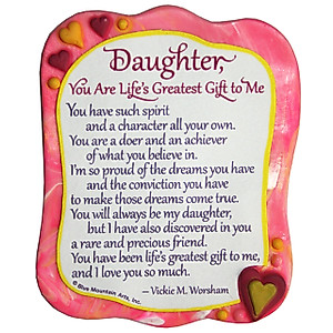 Sculpted Magnet: Daughter You are Life's Greatest Gift to Me, 3.0" x 3.5"