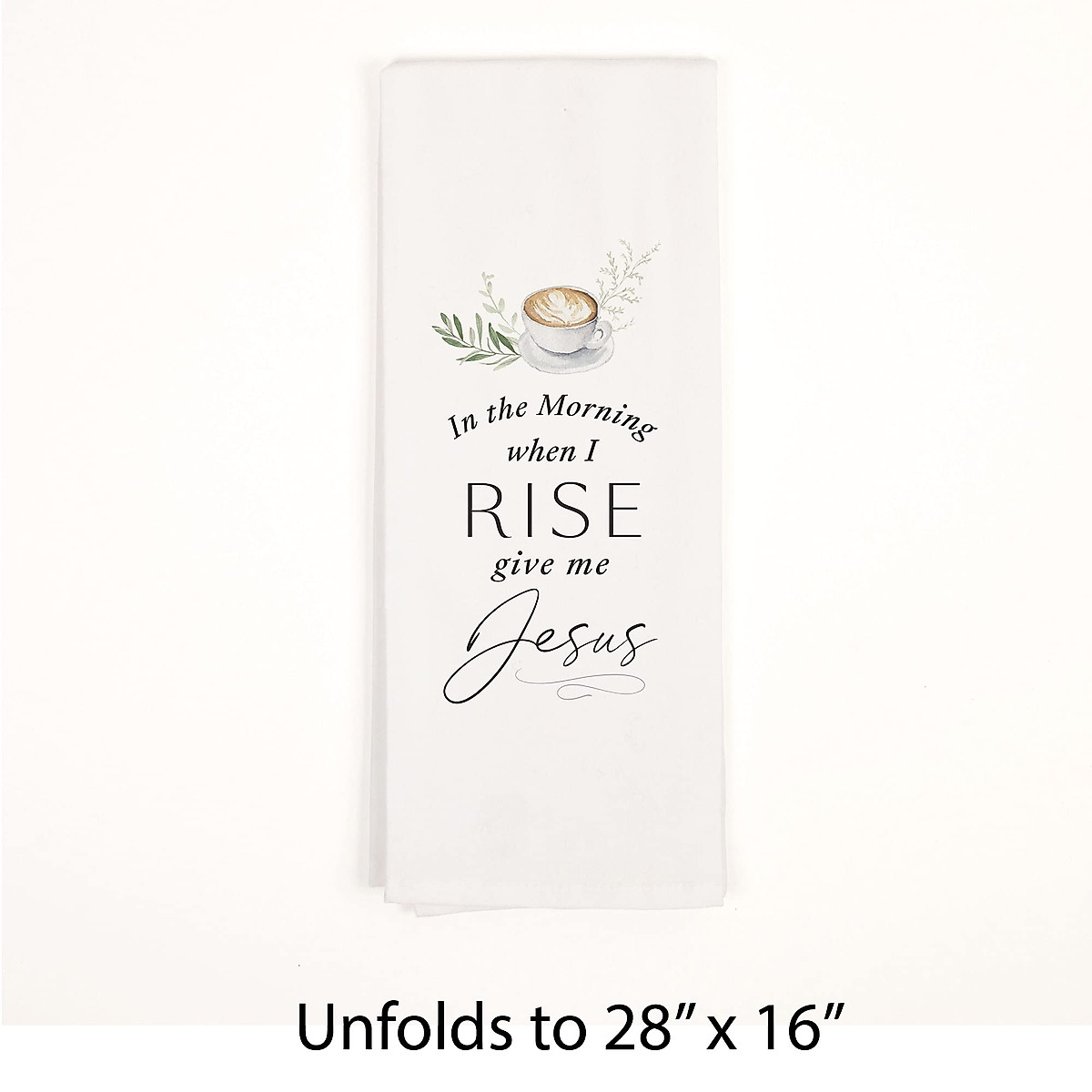 In The Morning When I Rise Classic White 28 x 16 Cotton Fabric Dish Tea Towel