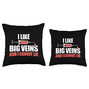 Funny Phlebotomy Nurse Technician Gift Phlebotomy I Like Big Veins and Cannot Lie Phlebotomist Joke Throw Pillow, 16x16, Multicolor