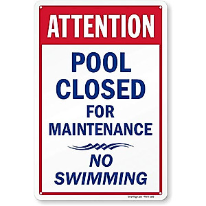 SmartSign-K-2377-PL "Attention - Pool Closed For Maintenance, No Swimming" Sign | 10" x 15" Plastic , Blue/Red on White