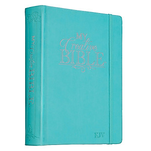KJV Holy Bible, My Creative Bible, Faux Leather Hardcover - Ribbon Marker, King James Version, Teal w/Elastic Closure (KJV Creative Editions)