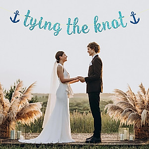 Maicaiffe Tying the Knot Banner - Nautical Wedding Party Decor - Engagement - Bride to Be - Ship's Anchor Sign Bachelorette Party Decorations, Blue Glitter