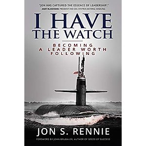 I Have the Watch: Becoming a Leader Worth Following
