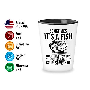 Fishing Lover Shot Glass 1.5oz - I always catch something - Fishing Lovers Fisherman FIshing Rod Bass Hooker Camper Dad Fishing Cup