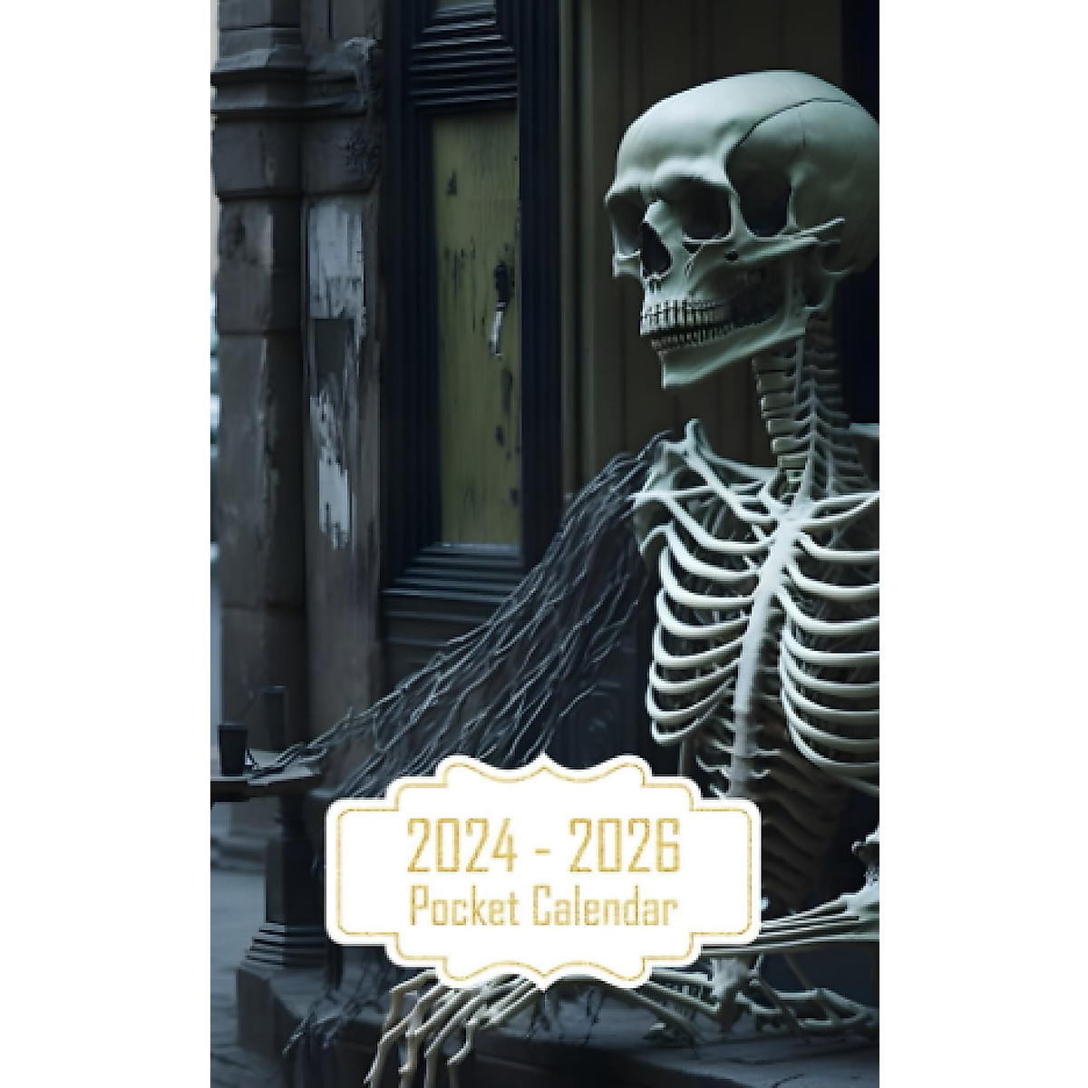 Pocket Calendar 2024-2026: Two-Year Monthly Planner for Purse , 36 Months from January 2024 to December 2026 | Zombie skeleton | Lviv date location