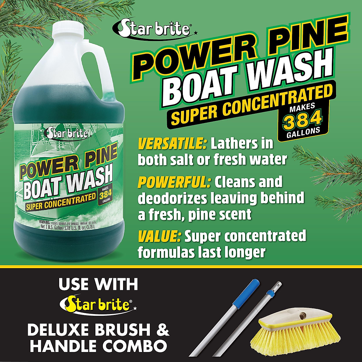 STAR BRITE Power Pine - Premium Boat Wash Super Concentrate - Makes 384 Gallons - All-Purpose, All-Surface Ultimate Cleaning Solution - Will Not Remove Wax, Polish or Harm Gel Coat 1 GAL (093700)