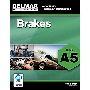 ASE Test Preparation - A5 Brakes (Delmar ASE Test Preparation Series)