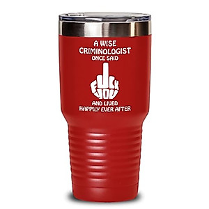 Criminologist Rude 20 oz 30 oz Insulated Tumbler Fuck Off Adult Dirty Humor, Gift For Coworker Leaving Curse Word Middle Finger Cup Swearing