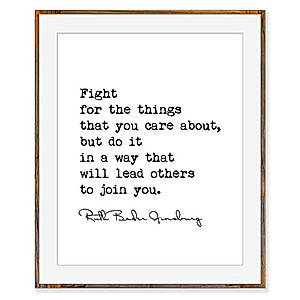 Fight For The Things That You Care About, Women Empowerment Print, Inspirational Feminist Wall Art, Feminist Art, Gifts for Lawyers, Students, Without Frame - 8x10"