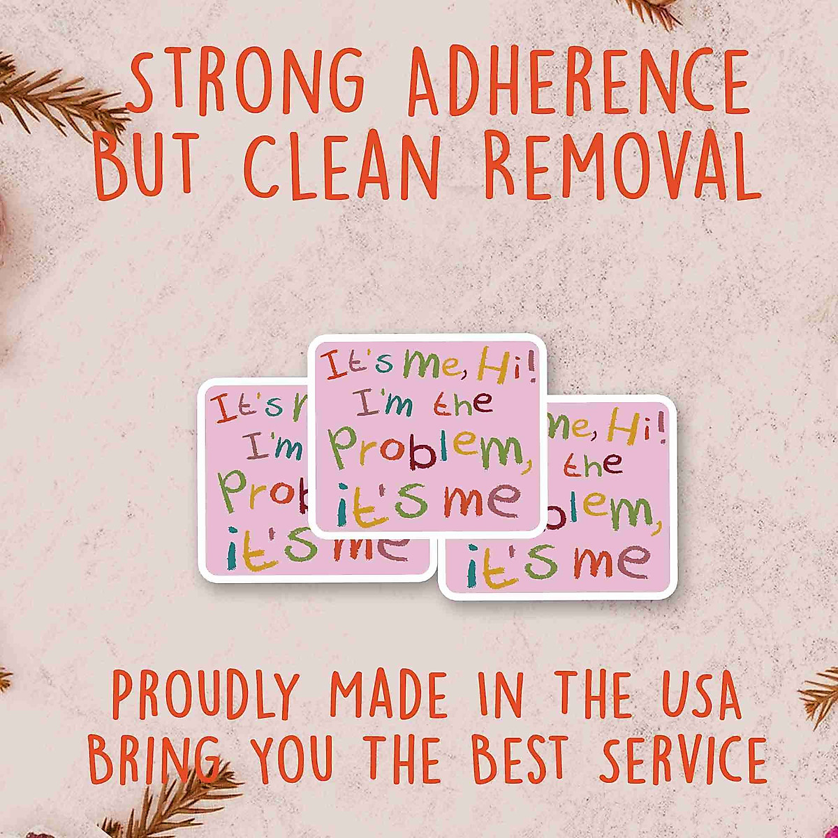 It's Me Hi I'm The Problem It's Me Stickers for Water Bottles, Phone, Laptop, Skateboard, Car Pack 3 Pcs Size 3"