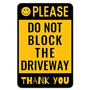 Please Do Not Block The Driveway Metal Sign No Parking Sign for Outdoor Street Decor 12" * 8" (510)