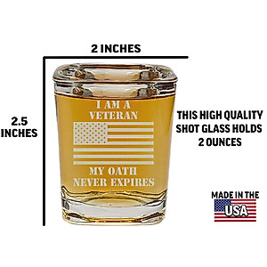 Rogue River Tactical I am a Veteran My Oath Never Expires Square Shot Glass Gift For Military Vet