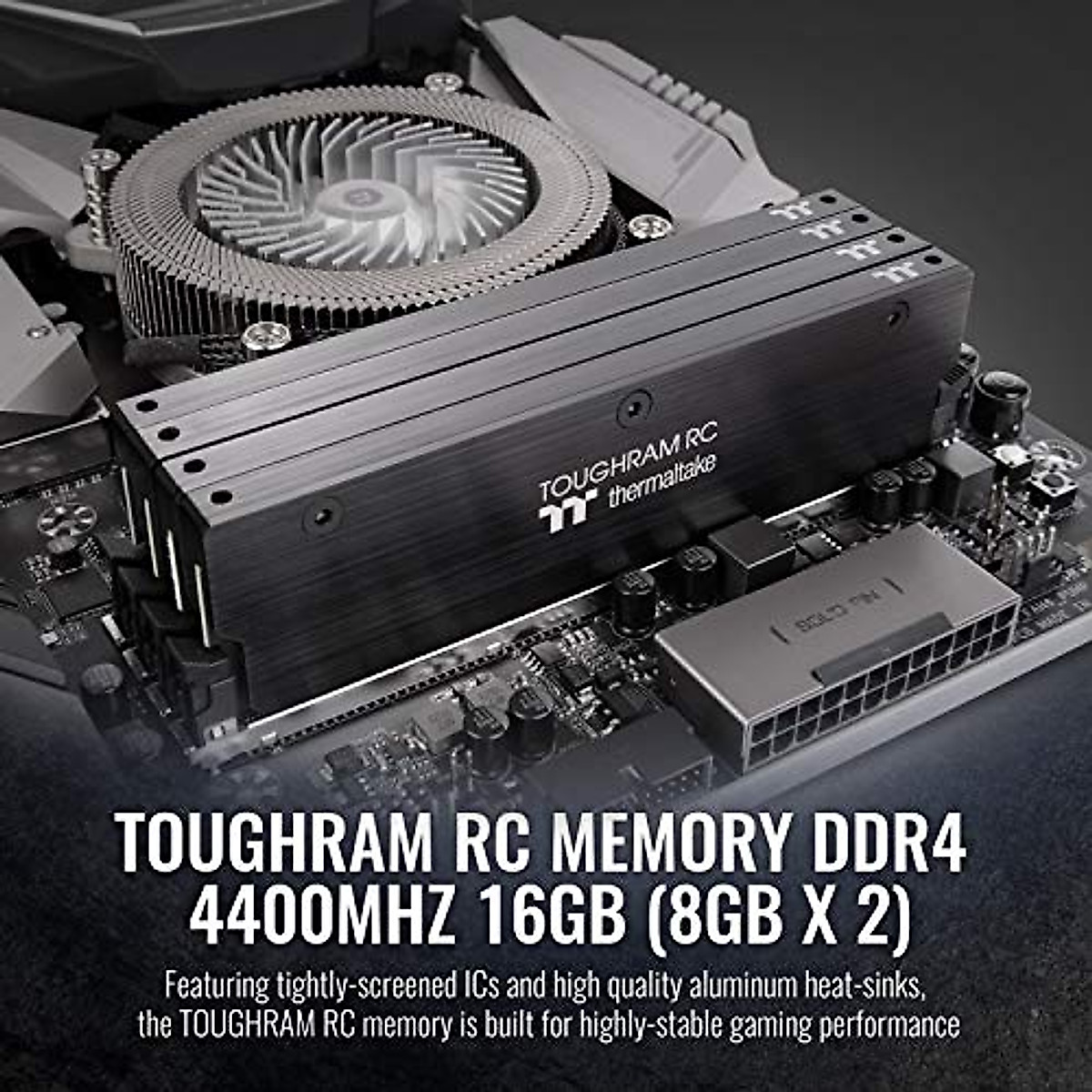 Thermaltake TOUGHRAM RC DDR4 4400MHz C19 16GB (8GB x 2) Memory Intel XMP 2.0 Ready with Real-Time Performance Monitoring Software RA24D408GX2-4400C19A