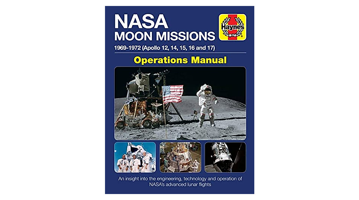 NASA Moon Missions Manual: Apollo 12-17 Engineering Insight