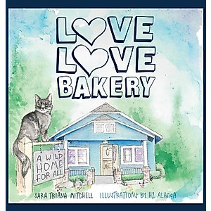 Love Love Bakery: A Wild Home for All