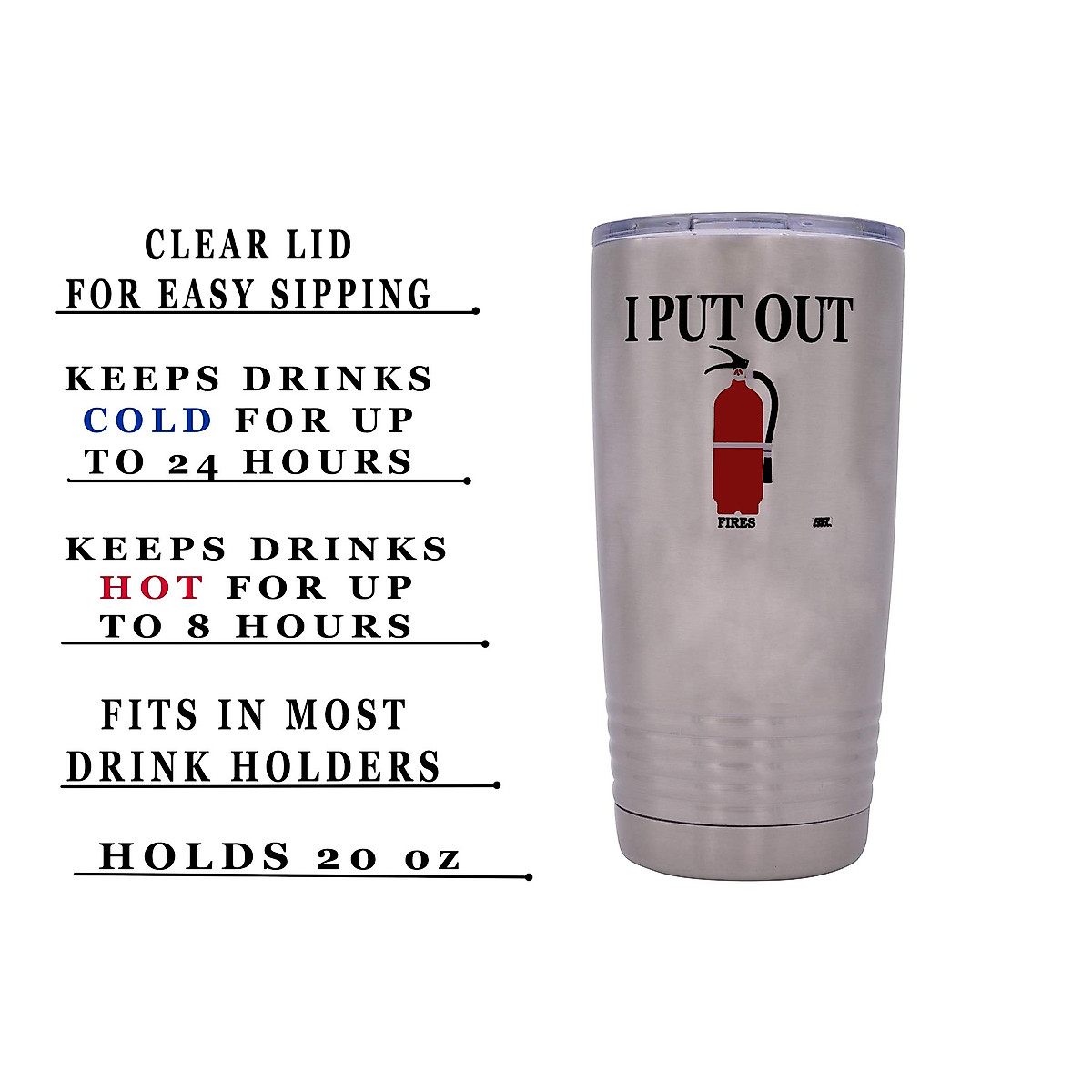 Rogue River Tactical Funny Firefighter 20 Oz. Travel Tumbler Mug Cup w/Lid Vacuum Insulated I Put Out Fires FD Fireman