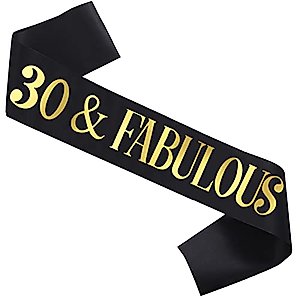 30 & Fabulous Birthday Sash, Gold Foil '30 & Fabulous' Black Satin 30th Birthday Sash for Men or Women Birthday Party Favors Decorations Gifts