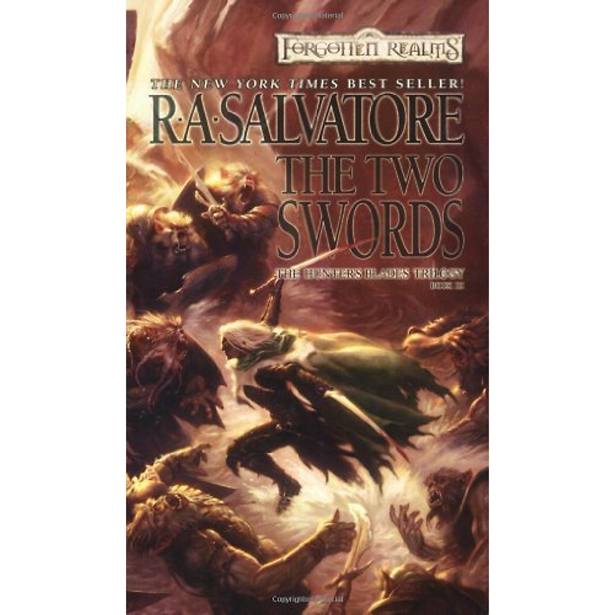 By R.A. Salvatore - The Two Swords: The Hunters Blades Trilogy, Book III