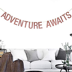 Adventure Awaits Banner - Graduations/Bon Voyage/Travel Themed/Retirement/Farewell Party Supplies（ Rose Gold）