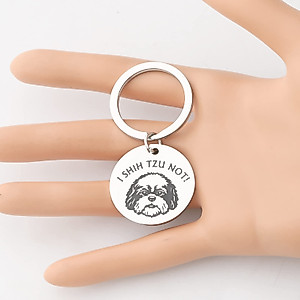 Shi Tzu Dog Keychain Shi Tzu Lover Gift Dog Mom Bag Dog Owner Jewelry I Shih Tzu Not (I SHIH TZU NOT)