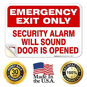 Sigo Signs, Emergency Exit Only Sign, Security Alarm Will Sound If Door Opened Sign, 10x7 Inches, 4 Mil Vinyl Decal Stickers Weather Resistant UV Protected, Made in USA