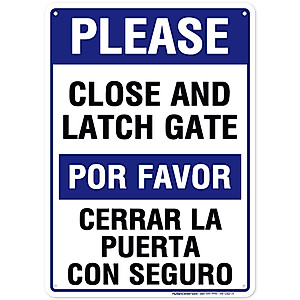 Please Close and Latch Gate Sign, Bilingual English and Spanish, 10x14 Inches, Rust Free .040 Aluminum, Fade Resistant, Made in USA by My Sign Center