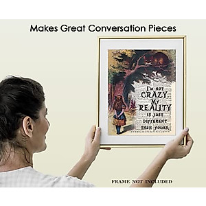Motivational Wall Art Office Decor for Men & Women: "I'm Not Crazy. My Reality is Just Different Than" Alice in Wonderland 8x10 Inspirational, Motivational Poster & Positive Affirmations Wall Decor