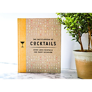The Encyclopedia of Cocktails: Over 1,000 Cocktails for Every Occasion (Over 1,000 Cocktail Recipes for Every Occasion) (Encyclopedia Cookbooks)