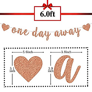 Rose Gold Glitter One Day Away Banner, Tomorrow We Do/Rehearsal Dinner Bunting Sign, Wedding Rehearsal/Wedding Engagement/Brial Shower/Party Decoration Supplies