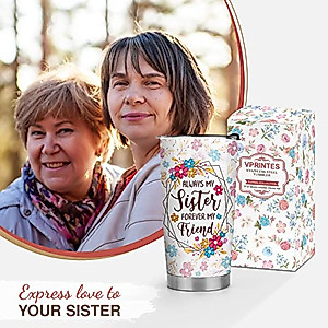 Sister Floral 20oz Stainless Steel Tumbler - Sisters Gifts from Sister - Birthday Gifts for Sister, Sister Christmas Gifts, Valentines Day Gifts for Sister