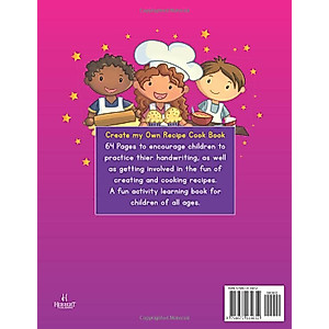 Create My Own Recipe Cook Book For Kids: A Cooking and Writing Blank Recipe Journal for Children and Kids Ages 4 – 12 Years