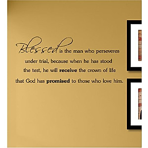 Blessed is The Man who perseveres Under Trial.Vinyl Wall Decals Quotes Sayings Words Art Decor Lettering Vinyl Wall Art Inspirational Uplifting