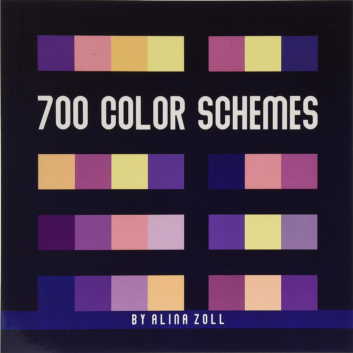 700 Color Schemes: 8.5 x 8.5 Reference Book for Artists, Graphic Designers, Coloring Book Lovers, Drawing and Painting Students