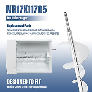 Upgrade Ice Maker Dispenser Auger for GE Refrigerator Replacement Parts WR17X11705 WR17X11939 PS1018130 AP3849786 AP3672963 PS964350 Ice Bucket Auger