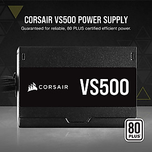 Corsair VS Series™ VS500 80 PLUS Certified Non-Modular ATX Power Supply