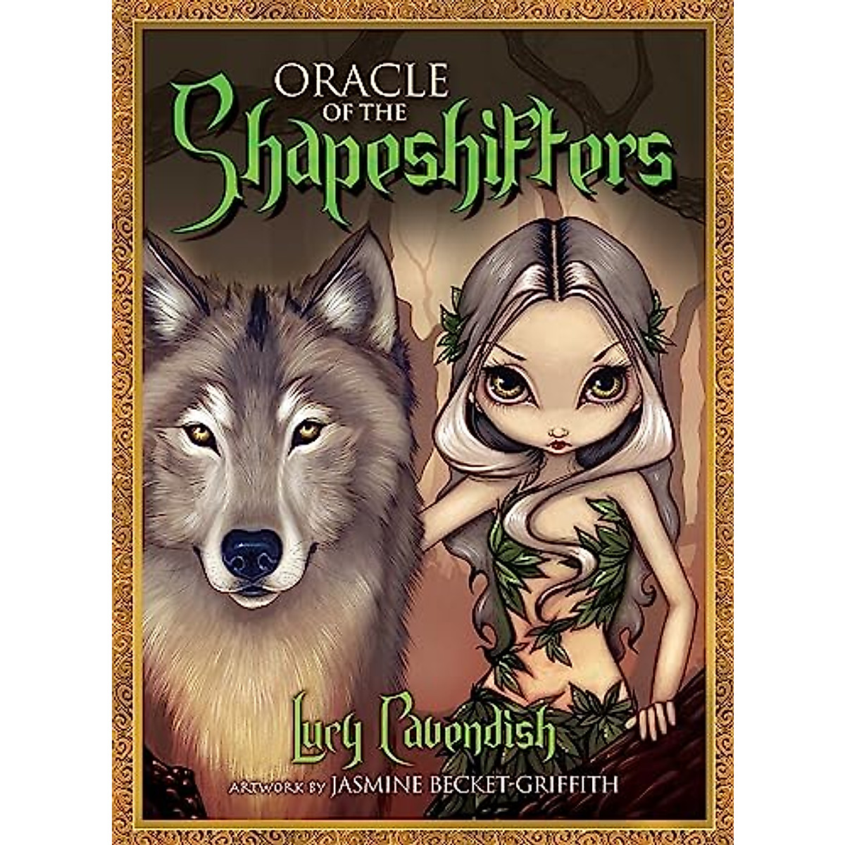 Oracle of the Shapeshifters: Mystic Familiars for Times of Transformation and Change