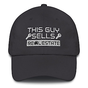 This Guy Sells Real Estate Realtor Agent Embroidered Dad Hat Adjustable Cotton Cap Dark Grey