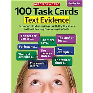 100 Task Cards: Text Evidence: Reproducible Mini-Passages With Key Questions to Boost Reading Comprehension Skills