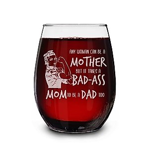shop4ever Any Woman Can Be a Mother But It Takes a Mom To Be a Dad Too Engraved Stemless Wine Glass 15 oz. Mother's Day Gift