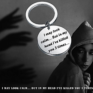 PLITI Murder Show Inspired Gift Serial Killer Gift Horror Movie Fans Gift i May Look Calm But In My Head I’ve Killed You 3 Times Keychain (clam 3 times ky)