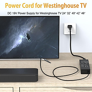 19V Power Cord for Westinghouse TV 24" 32" 40" 42" 46"; Westinghouse TV LD-3260, LD-3255VX, LD-3235, LD-3237, LD-3257, LD-4255VX, LD-4258, LD-4655VX, UW32S3PW, EW32S5UW, UW40TC1W Power Supply