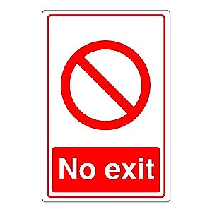 BannerBuzz No Exit Prohibited Sign , Metal Aluminum Rust Free, UV Print Coated and Weatherproof Sign, Indoor Outdoor Use, Easy to Mount (24" W X 36" H, Sign with Holes)