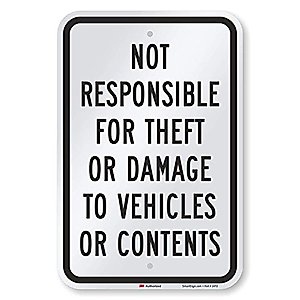 SmartSign - K-1003-EG-12x18 Not Responsible For Theft Or Damage To Vehicles Or Contents Sign By | 12" x 18" 3M Engineer Grade Reflective Aluminum Black on White