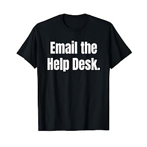 Help Desk Tech Support Center IT Email Helpline Personnel T-Shirt