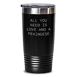 Pekingese Dog Lovers Funny Gifts from Mom, Gifts for Mom on Mother's Day, Keep Coffee Hot with Pekingese Dog Quote Tumbler, 20oz or 30oz